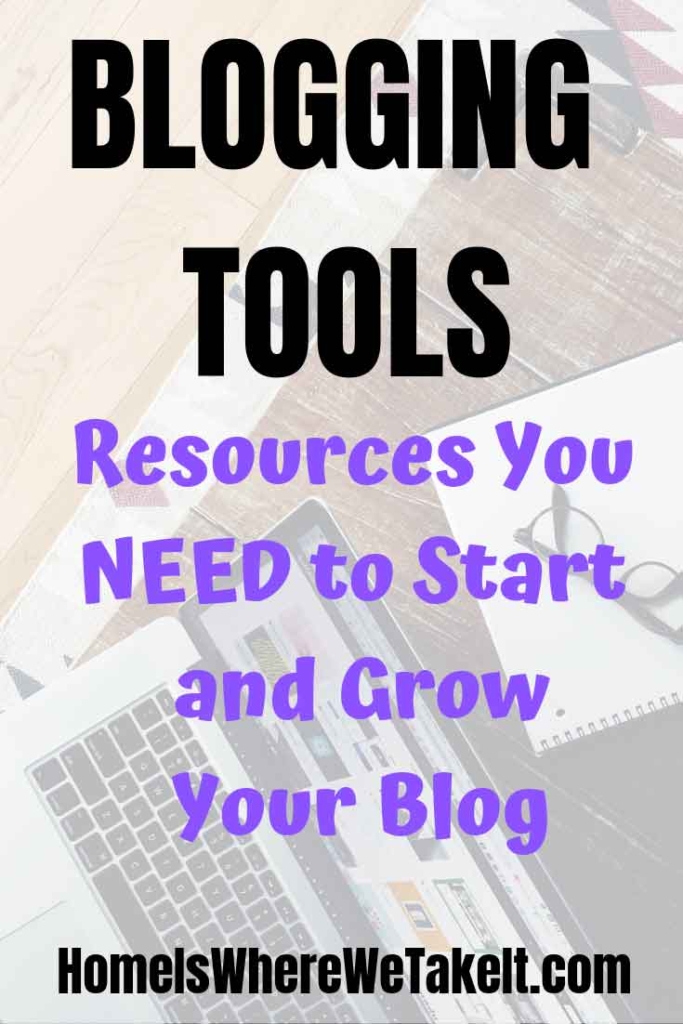 Blogging Tools - Resources You Need to Start and Grow Your Blog | Home ...