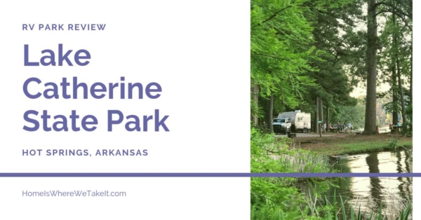 Lake Catherine State Park Review | Home Is Where We Take It